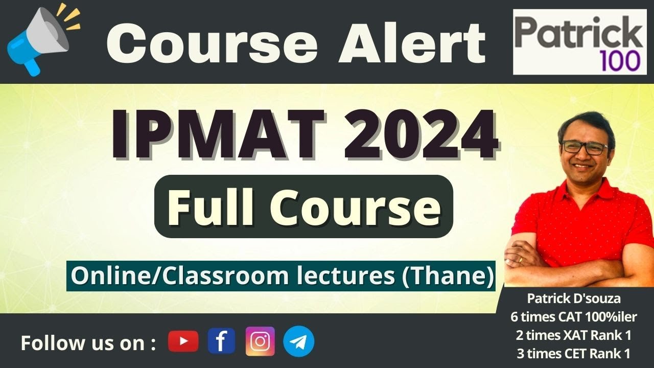 IPMAT 2024 Full Course Online/Classroom lectures (Thane) | IPM | Patrick Dsouza | 6 times CAT100 ...