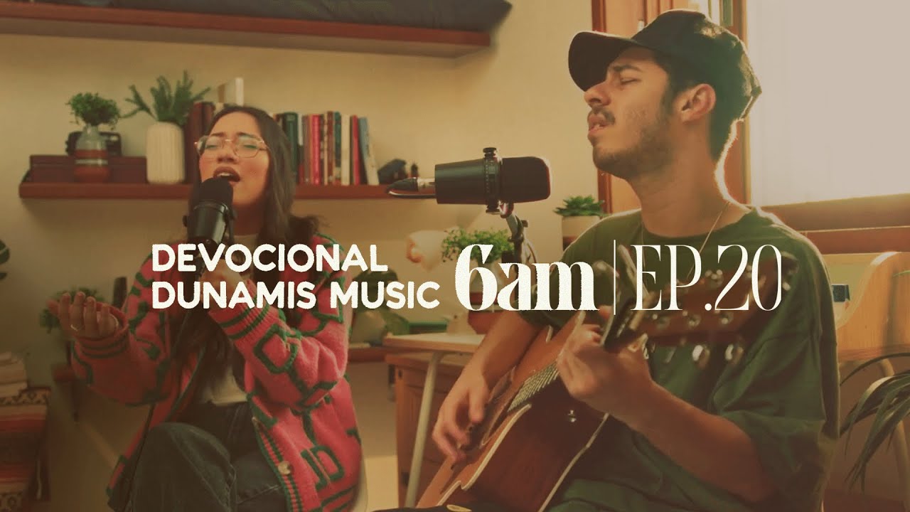 6 AM | DEVOCIONAL COM DUNAMIS MUSIC (EP. 20) - ft. Matheus Gonçalves ...