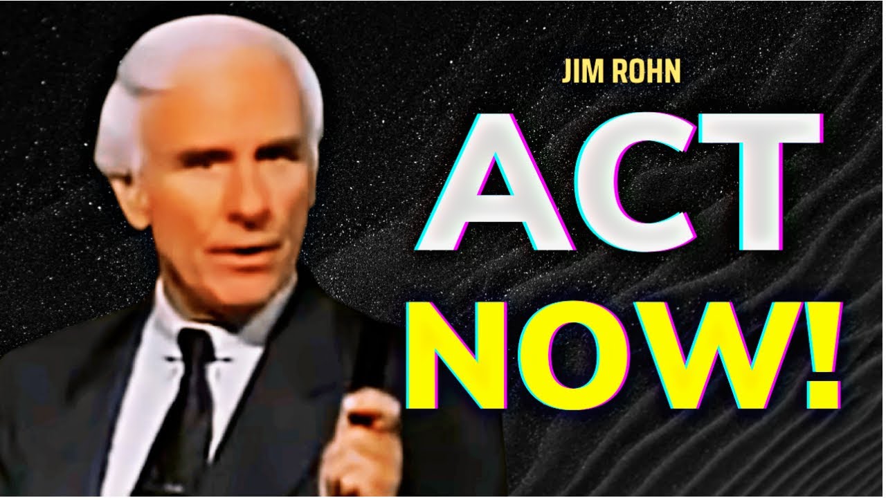 Objective of Life is to Act - Take Action | Jim Rohn Motivational Video ...