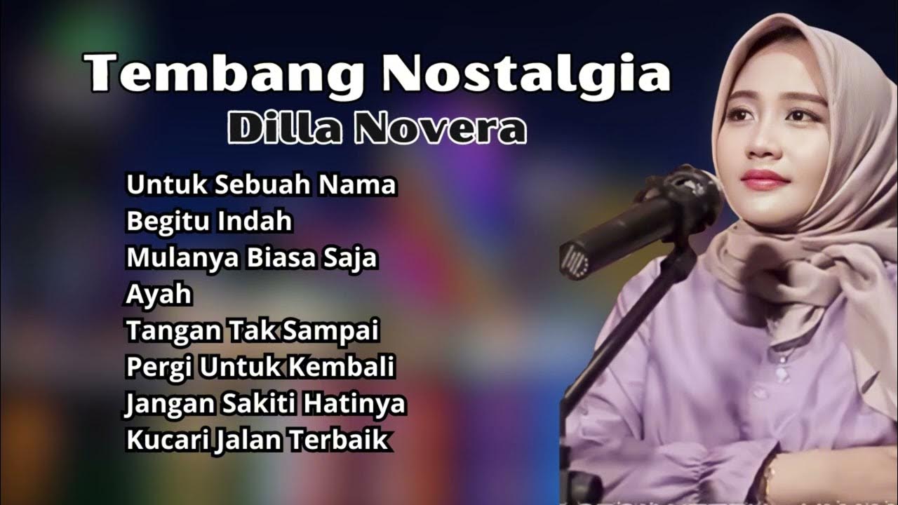 Tembang Nostalgia cover by Dilla Novera | Kumpulan Lagu Kenangan Terbaik cover by Dilla Novera ...