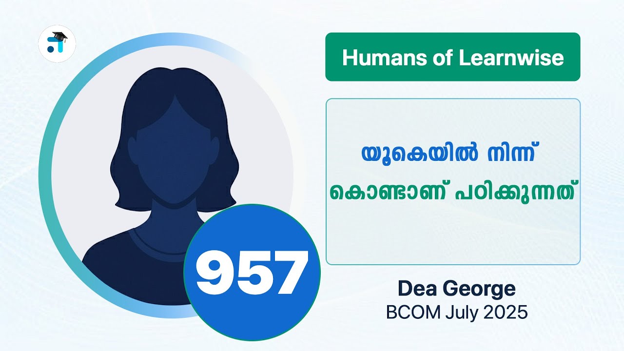 957 I Dea George I Humans of Learnwise I BCOM I Kerala's No.1 IGNOU ...