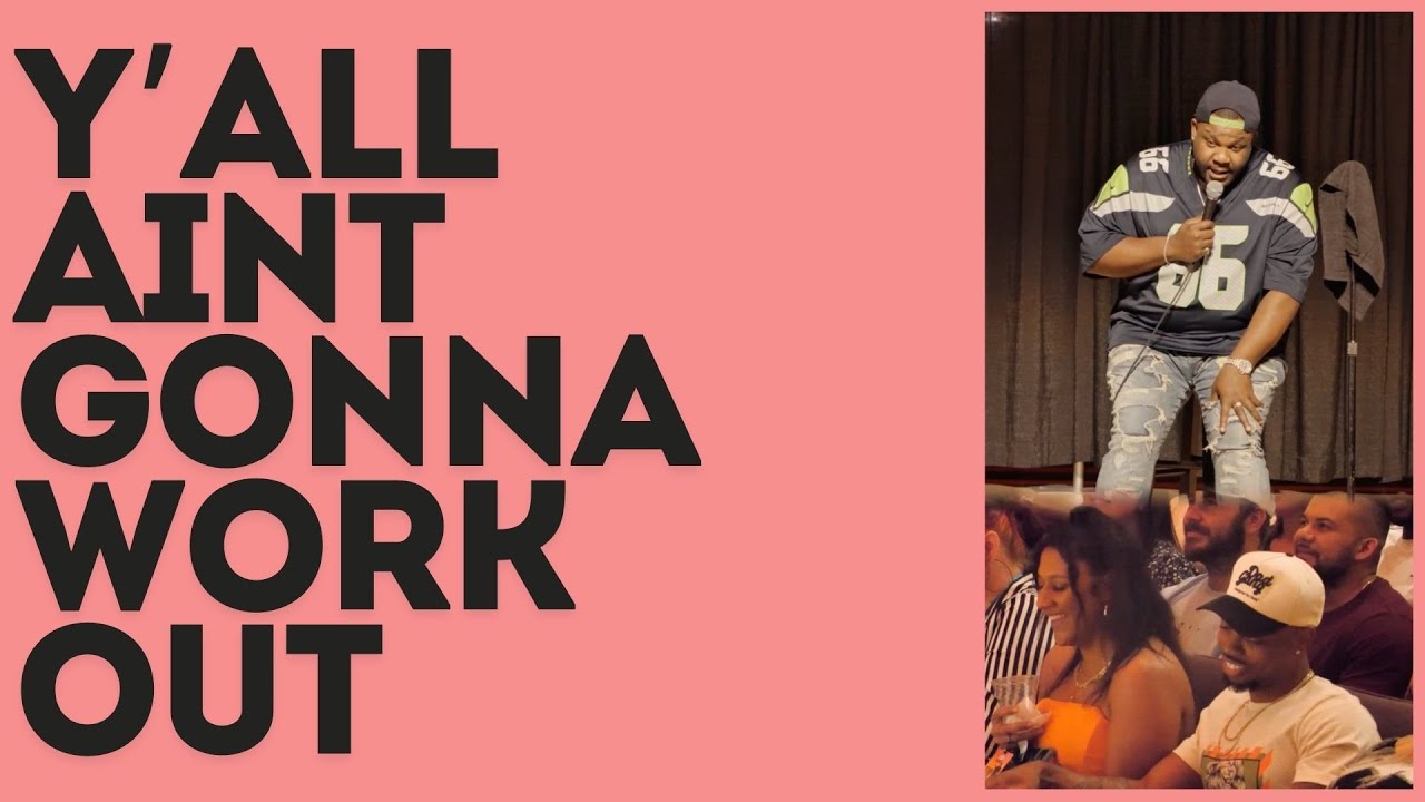 Y'all Aint Gonna Work Out - YouTube