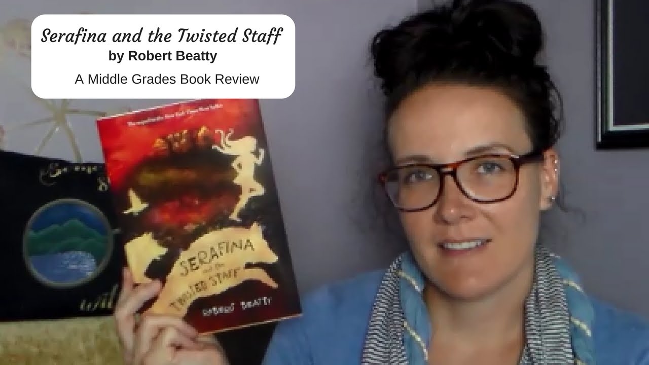 Serafina and the Twisted Staff (A MG Book Review) - YouTube