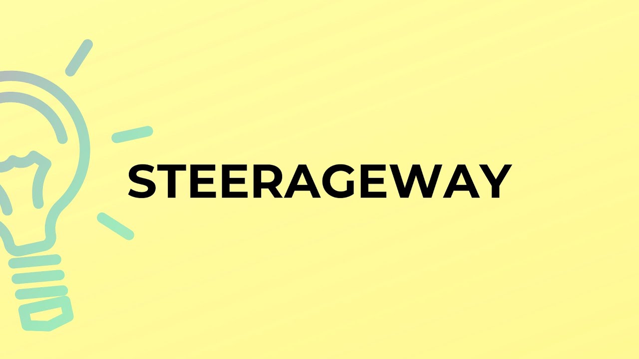 What is the meaning of the word STEERAGEWAY? - YouTube