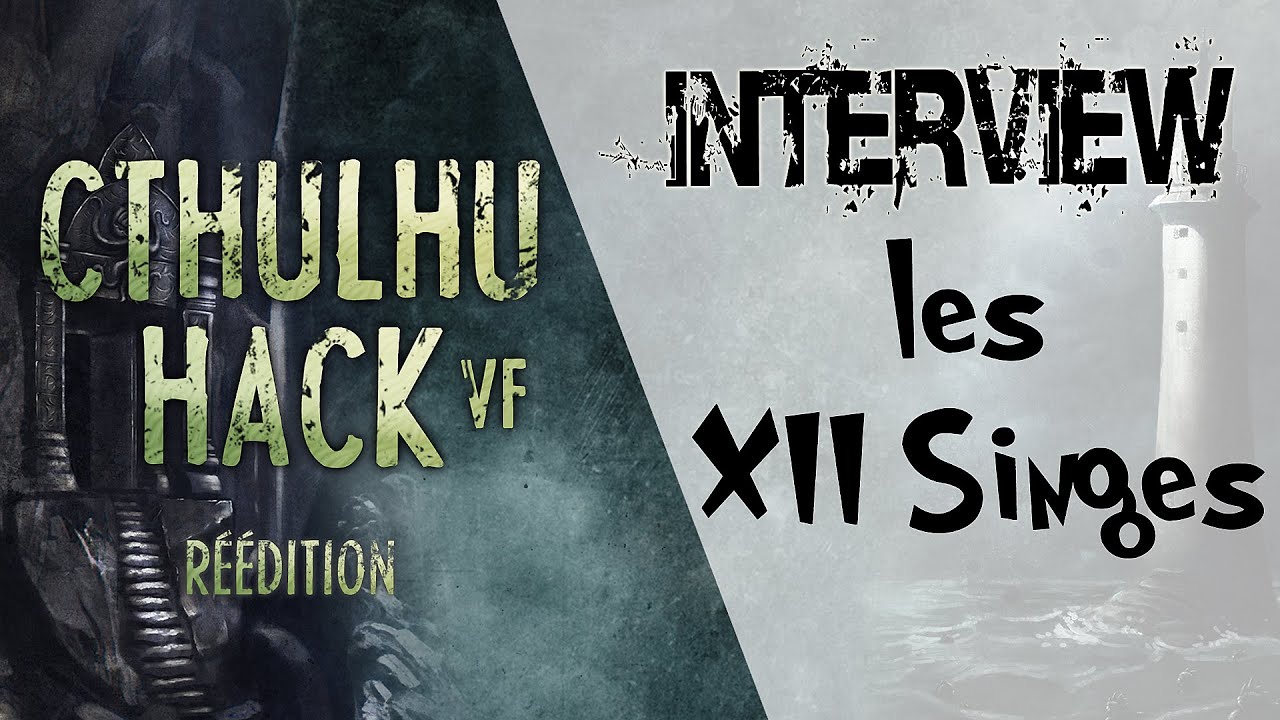 [Interview] Cthulhu Hack Réédition : édité chez les XII Singes #cthulhu ...