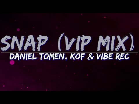 Daniel Tomen, Kof & Vibe Rec - Rosa Linn's Snap (VIP Mix) (Lyrics) - Full Audio, 4k Video