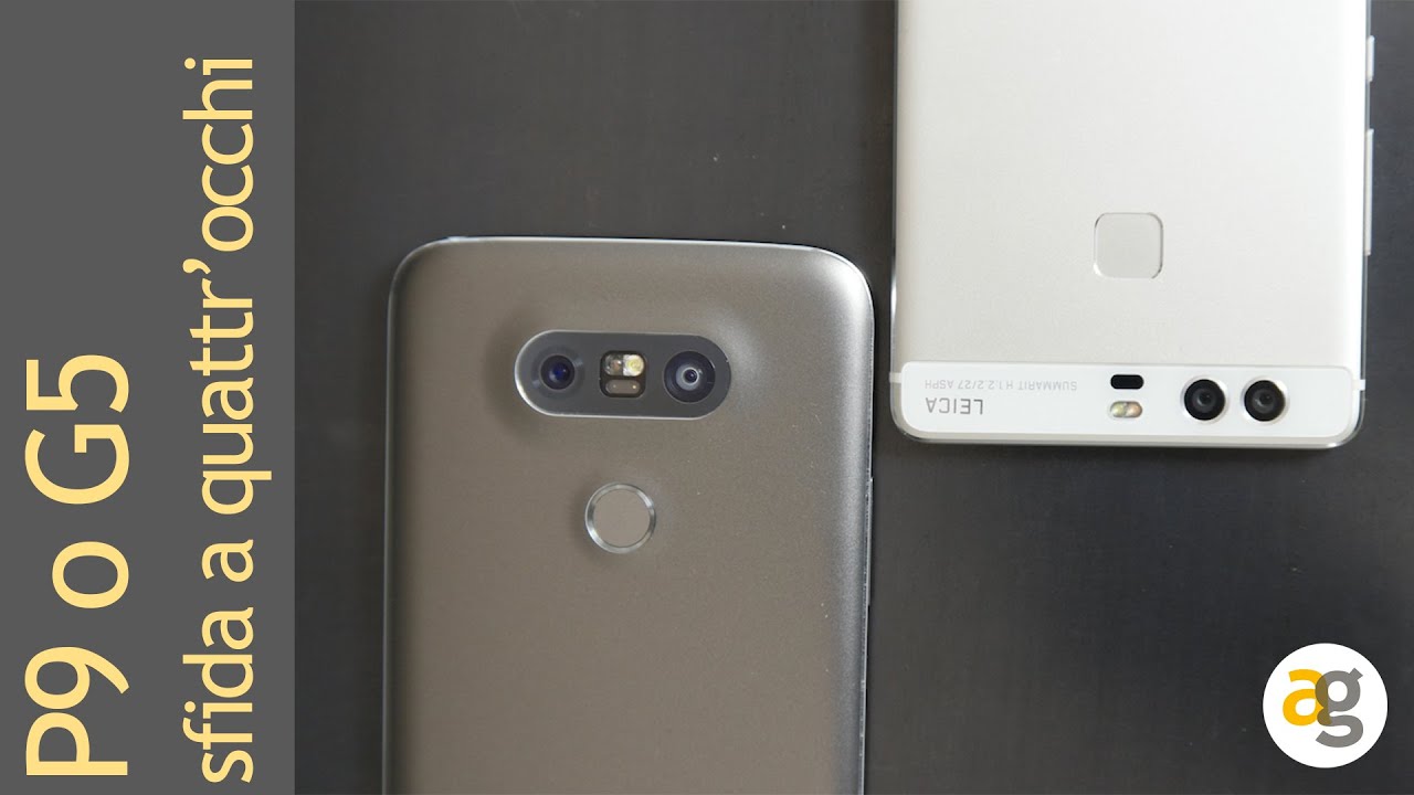 Huawei P9 o LG G5? il confronto - YouTube