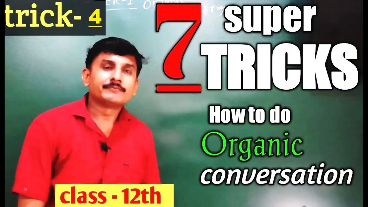 #2020 7- Super Trick to Solve Organic Conversion Questions Trick - (4 ...