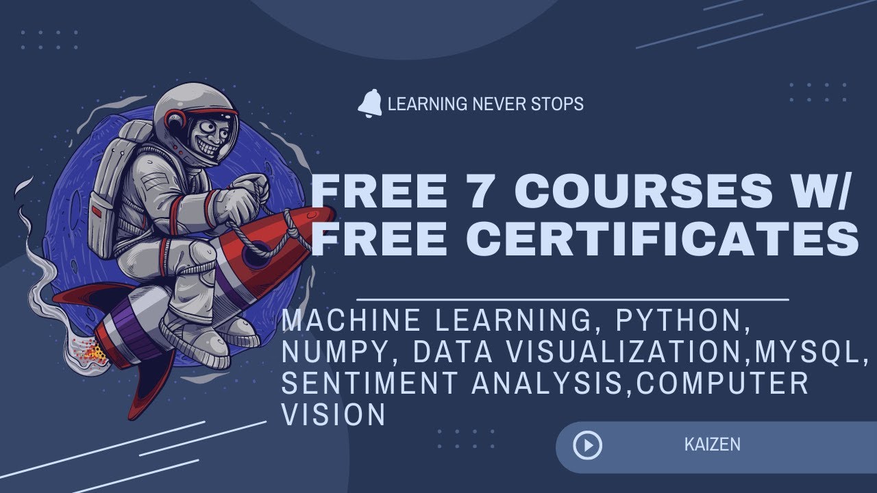 FREE 7 MACHINE LEARNING COURSES WITH FREE CERTIFICATES| LIFETIME ACCESS ...