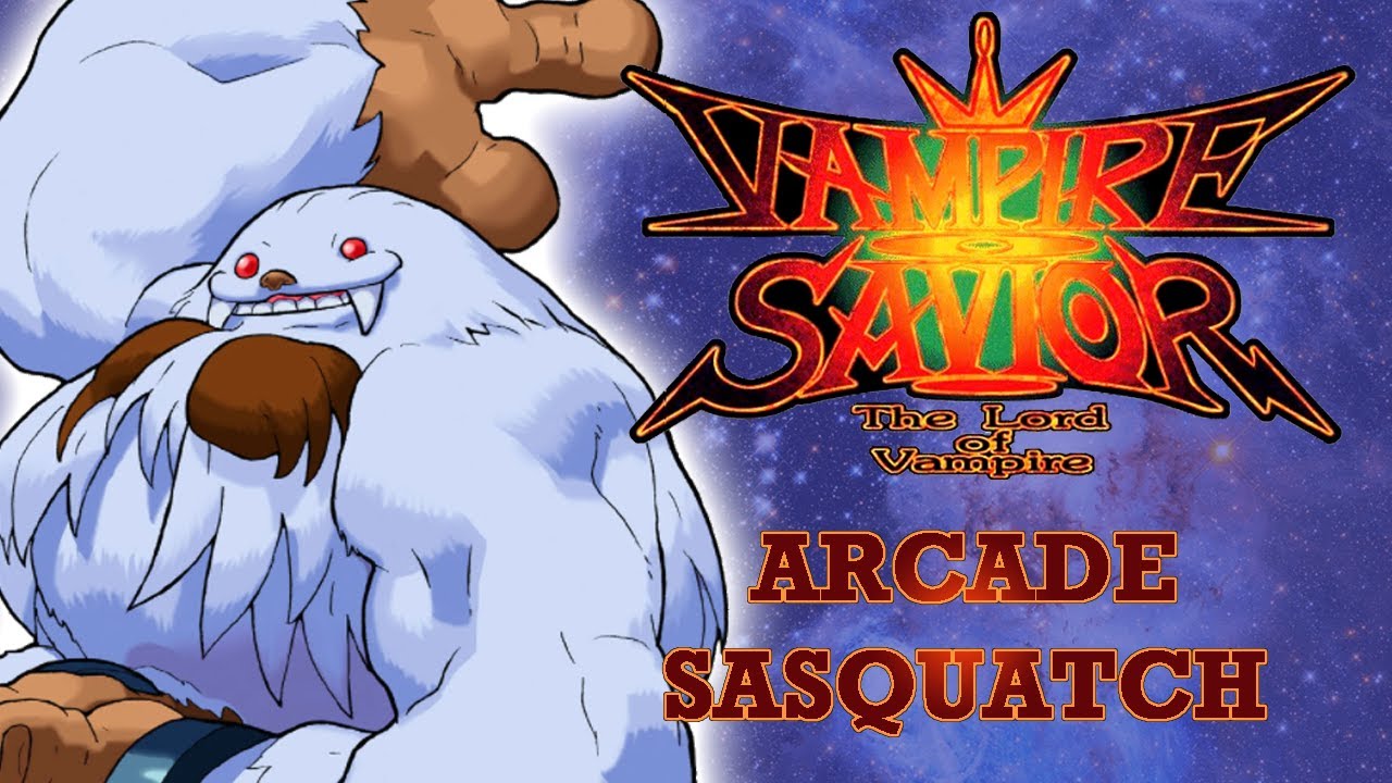 Vampire Savior: Arcade - Sasquatch - YouTube
