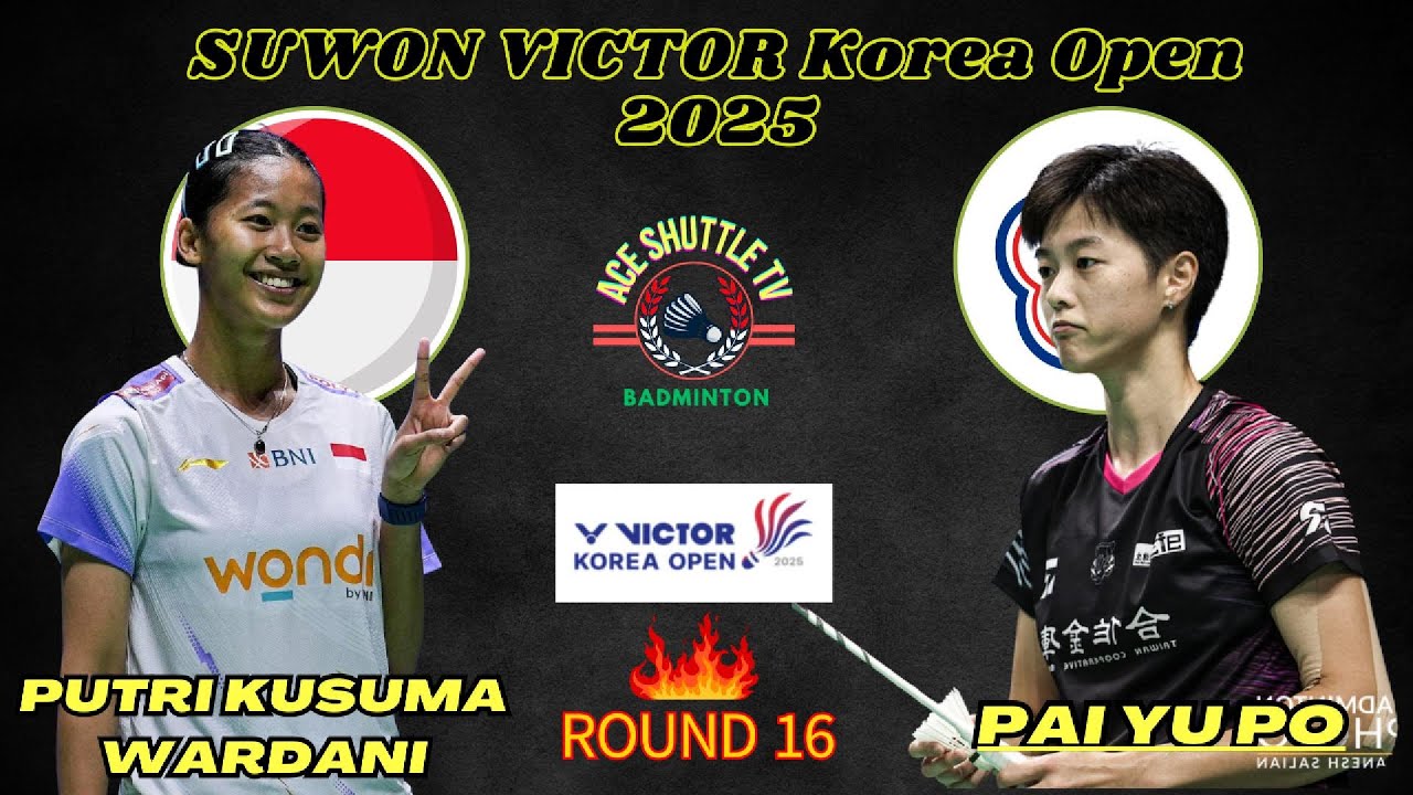 Putri Kusuma Wardani 🇮🇩 vs Pai Yu Po 🇹🇼 - Women's Singles R16 - Korea ...
