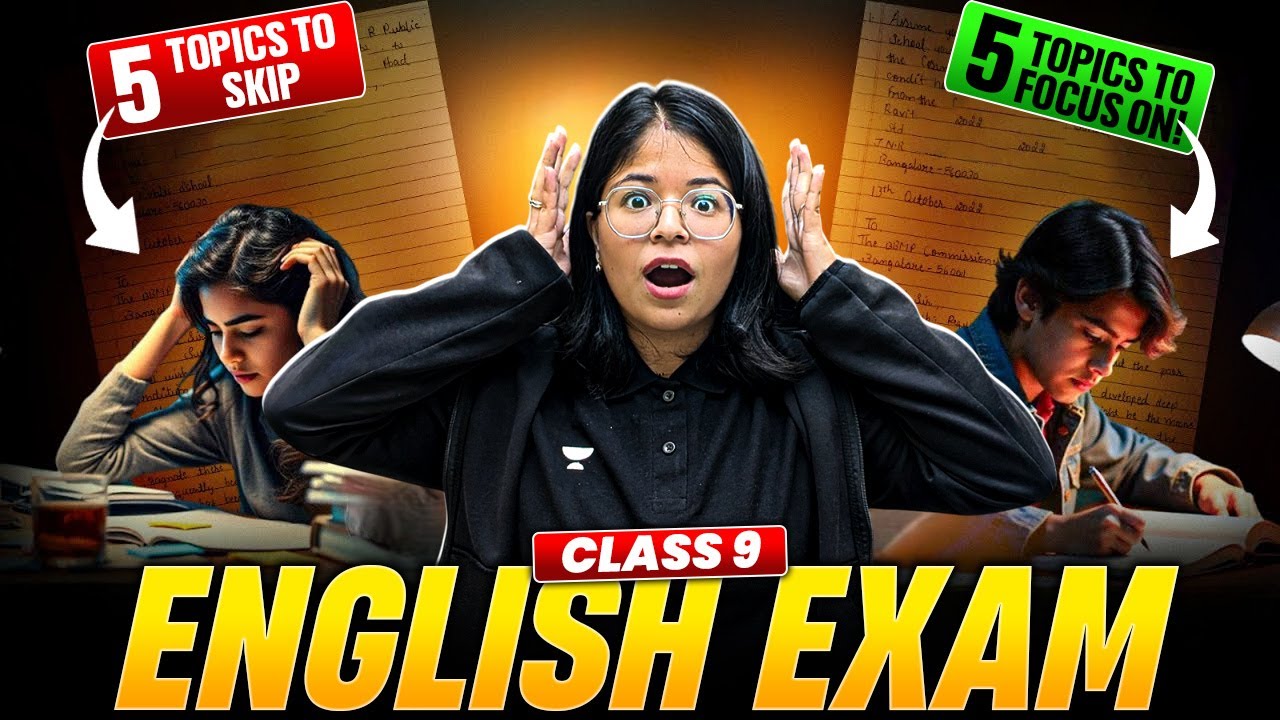 5 topics to skip! 5 topics to focus on! Class 9 English Exam | Oshin Ma ...