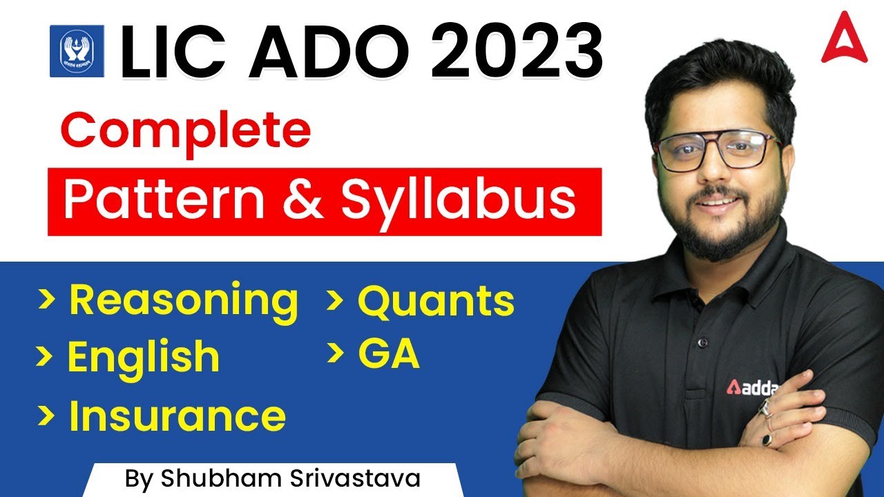 LIC ADO 2023 | Complete Pattern & Syllabus Reasoning Quants English GA ...