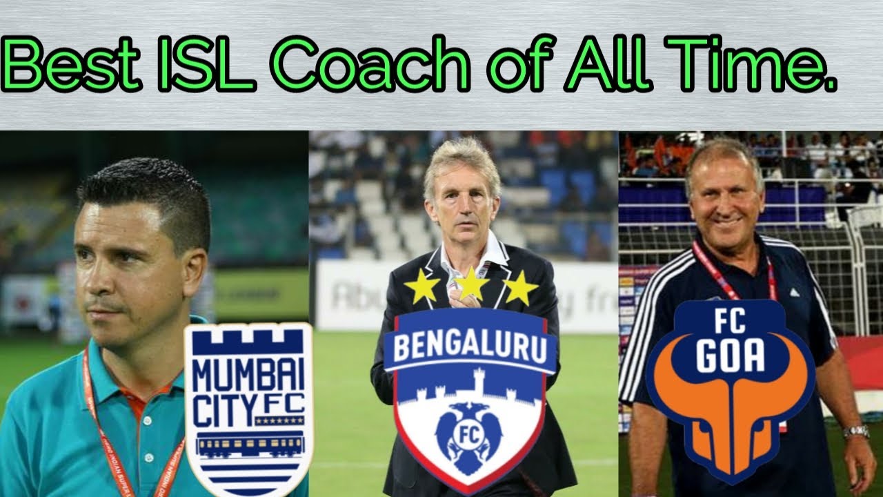 Top 5 Best ISL Coaches of all time. - YouTube