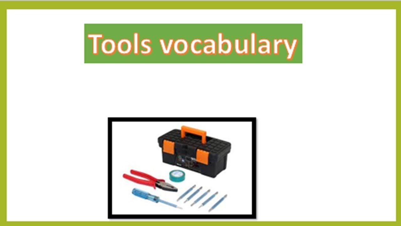 Tools vocabulary for kids. Learn names of Tools for kids. - YouTube