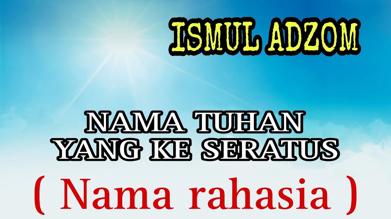 Ismul Adzom ( Nama Rahasia ) - YouTube