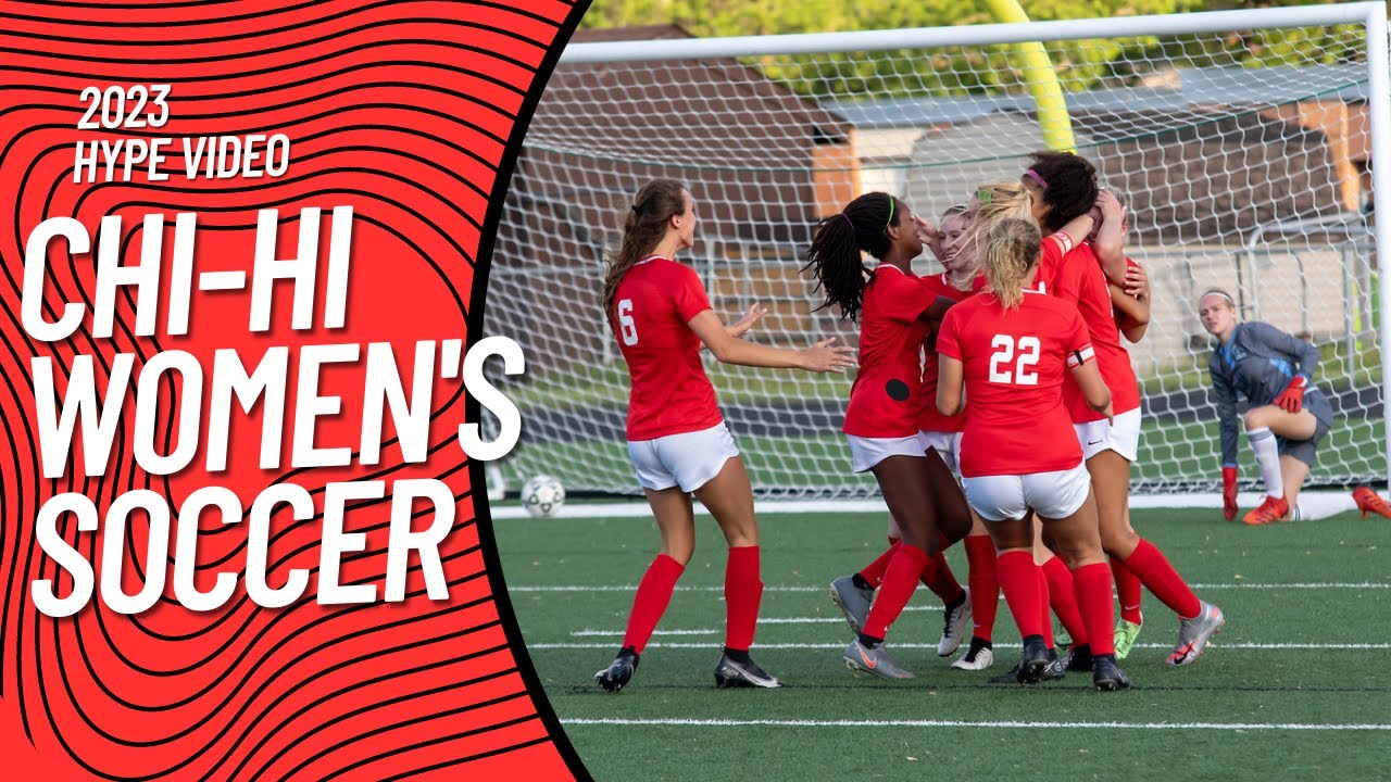 2023 Chi-Hi Women's Soccer Hype Video - YouTube
