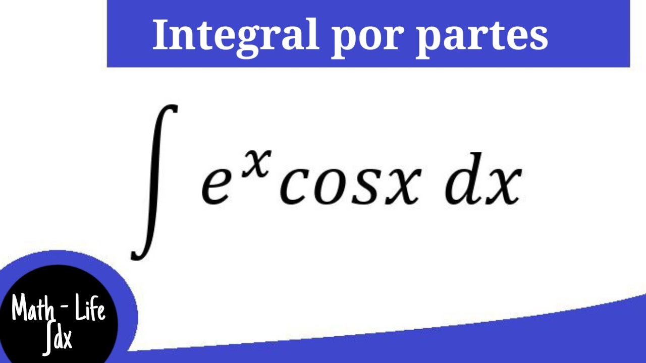 Integración por partes integral cíclica - Ejemplo 2 - YouTube