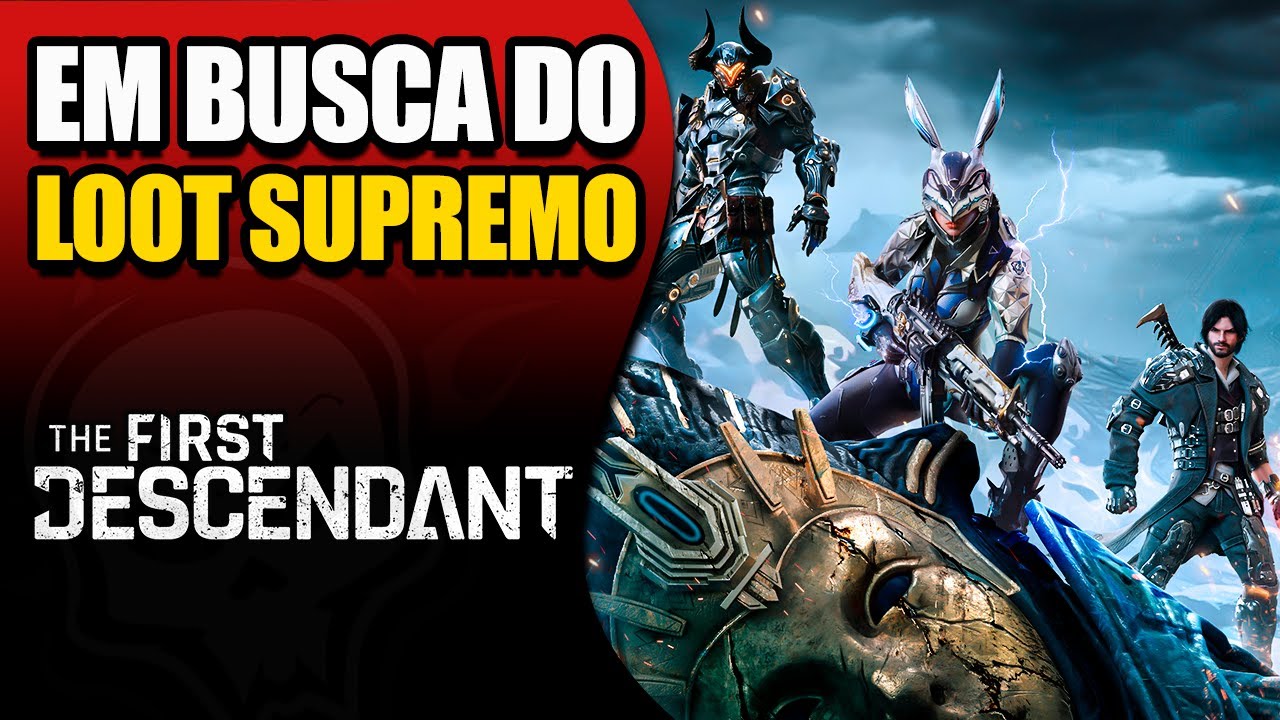 EM BUSCA DO MELHOR LOOT EM THE FIRST DESCENDANT - YouTube