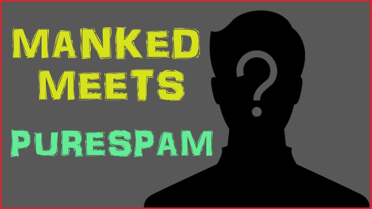 Manked Meets PureSpam [Podcast] [Episode 2] - YouTube