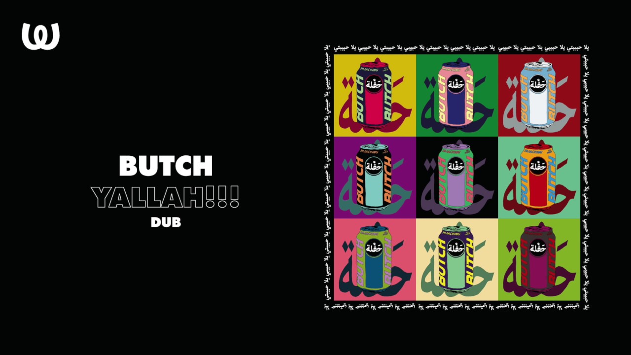 Butch - Yallah!!! (Dub) - YouTube