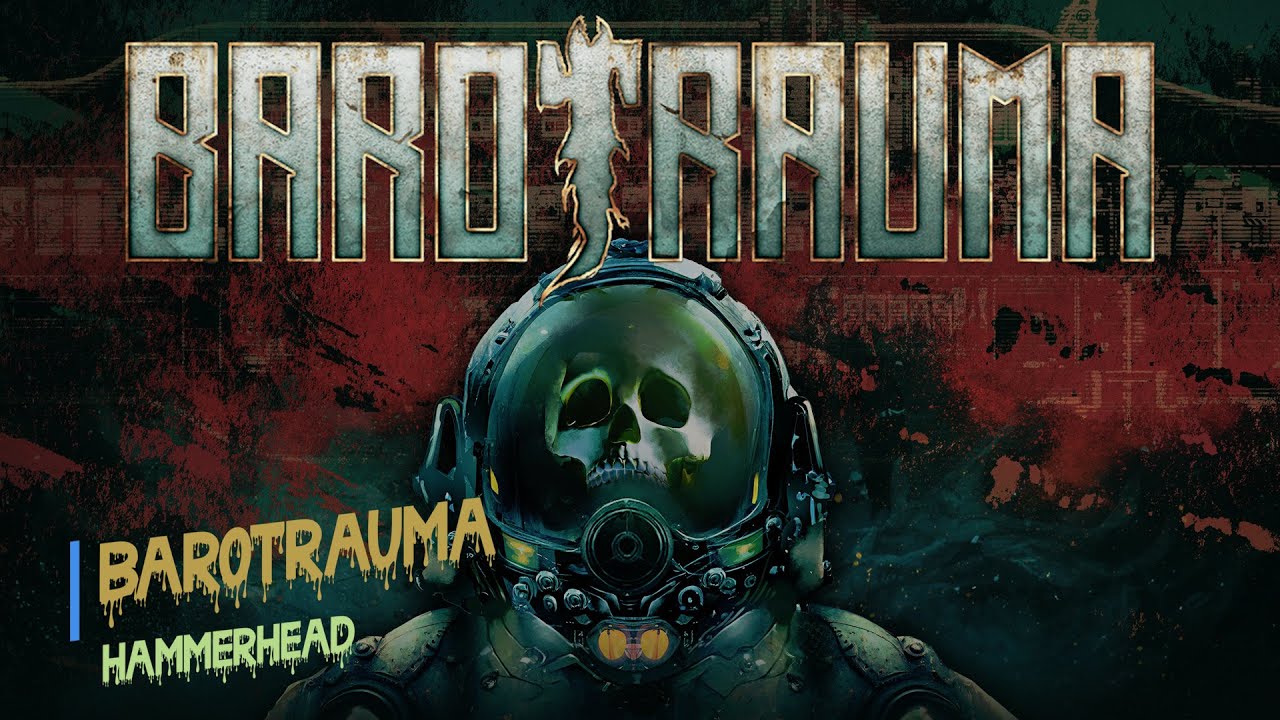 Hammerhead | MP03 | Barotrauma Magyar Multiplayer Letsplay Sorozat | 4K ...