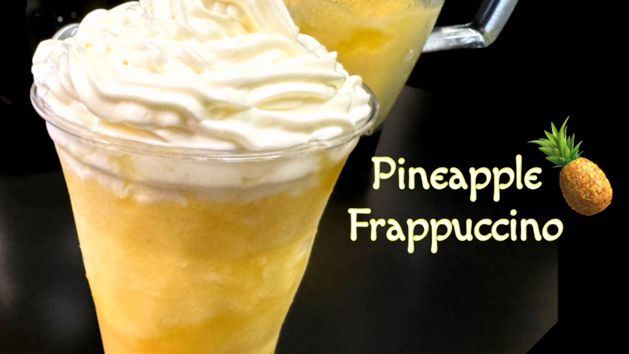 Pineapple Frappuccino - YouTube