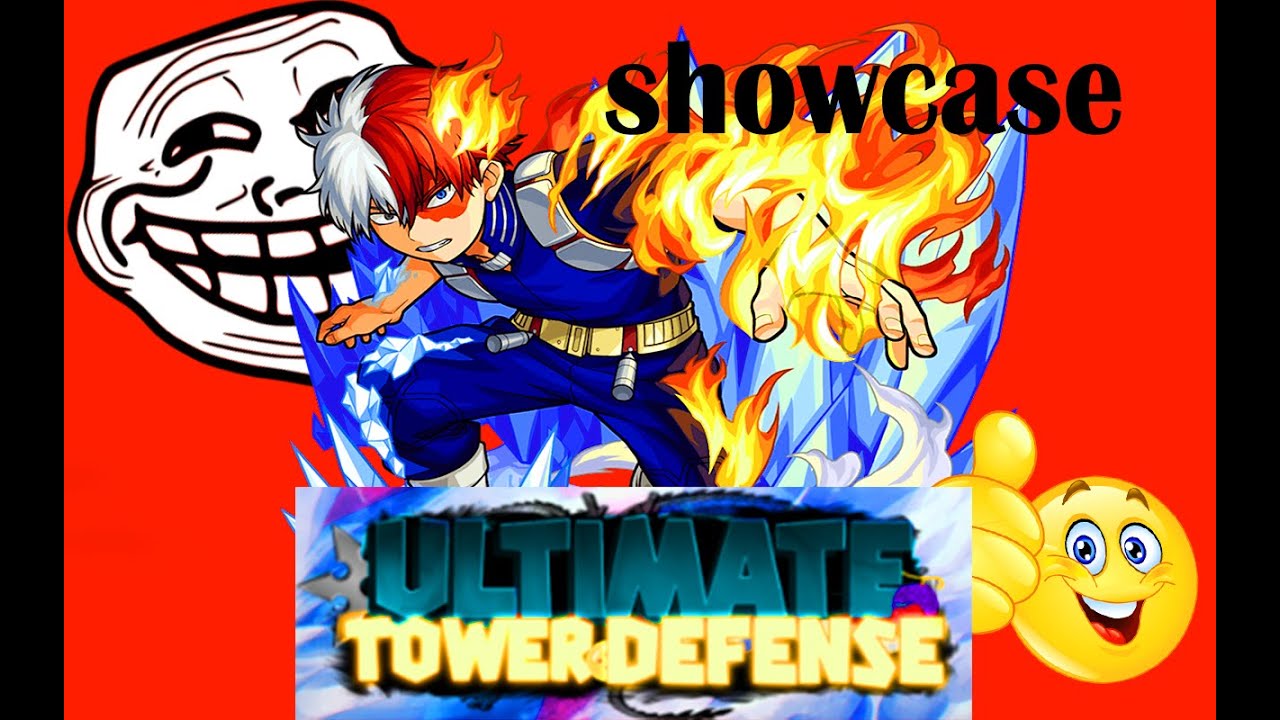 Todoroki Showcase | Ultimate Tower Defense - YouTube