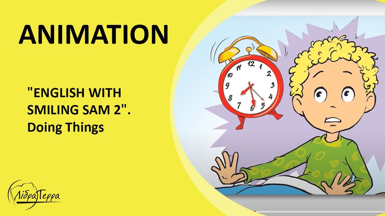 "ENGLISH WITH SMILING SAM 2". Doing Things - YouTube