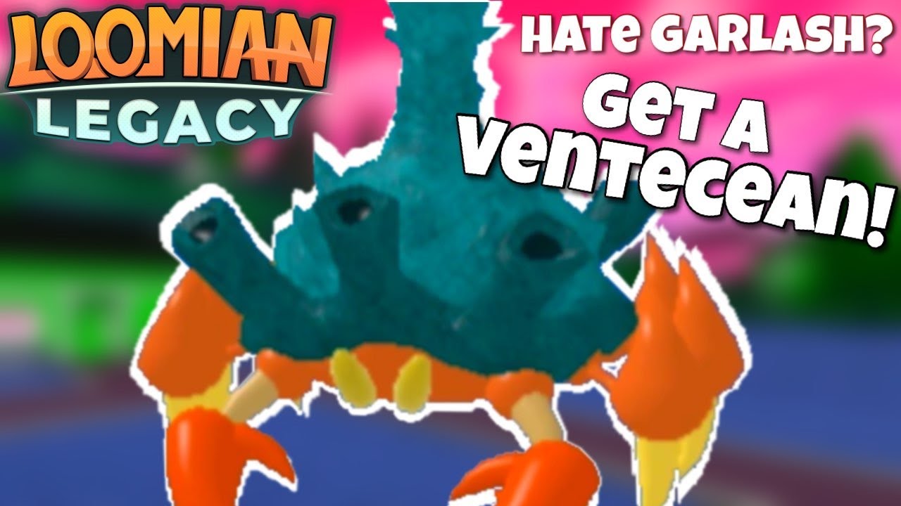 Loomian Legacy: Do you hate Garlash? Use Ventacean! - YouTube