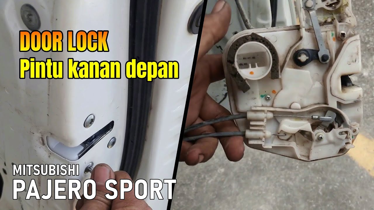 Ganti Door lock pintu kanan depan Pajero Sport - YouTube