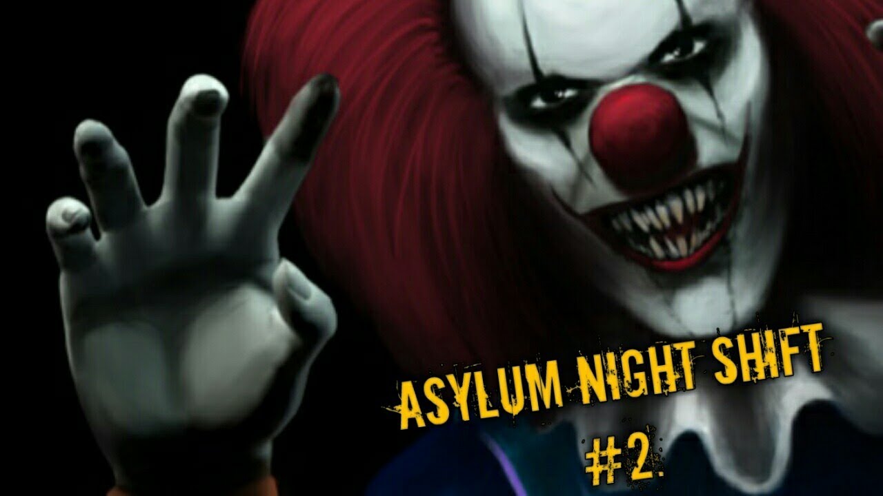 2-я Ночь в Психушке! Asylum Night Shift - Прохождение #2. - YouTube