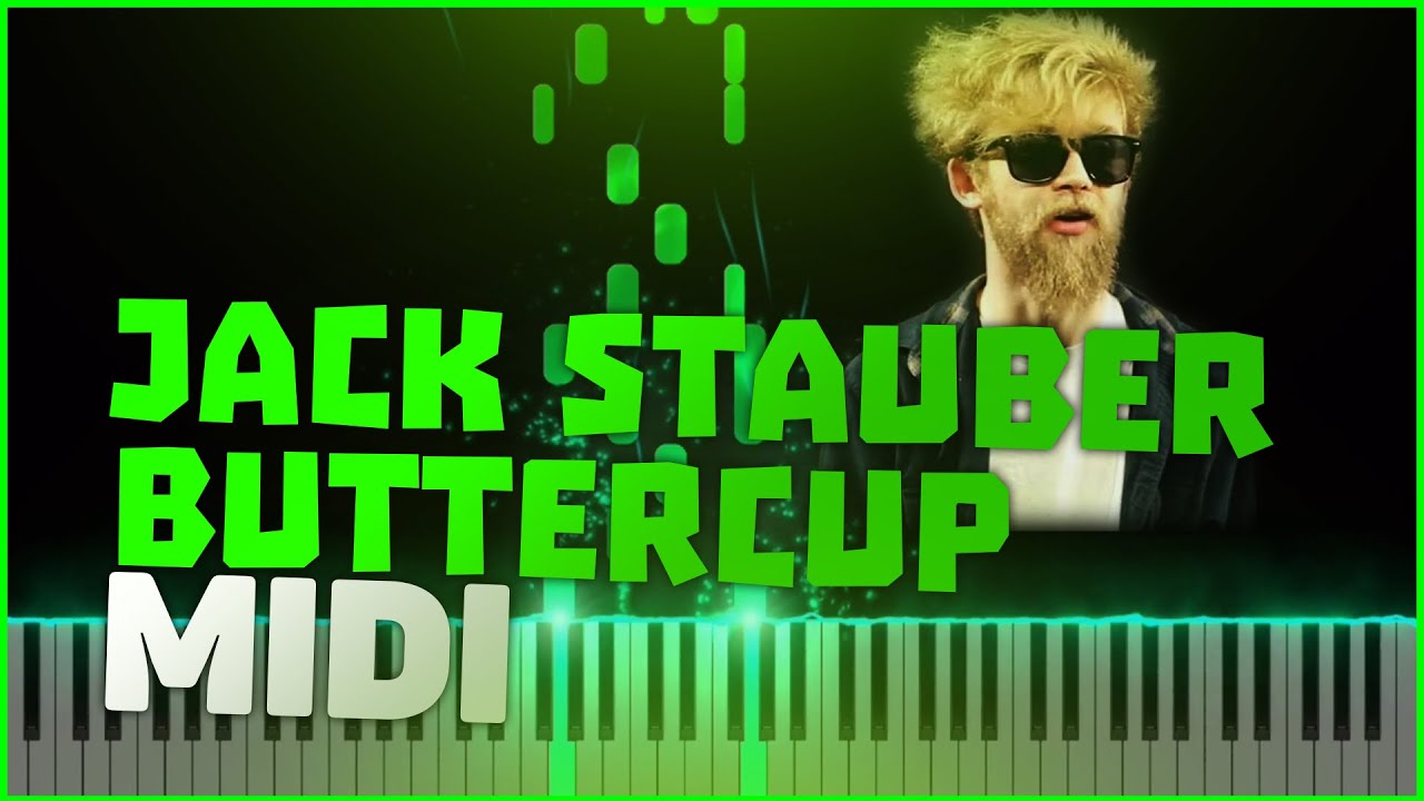 JACK STAUBER - BUTTERCUP/MIDI/♪ᴘɪᴀɴᴏ ᴄᴏᴠᴇʀs♬ - YouTube