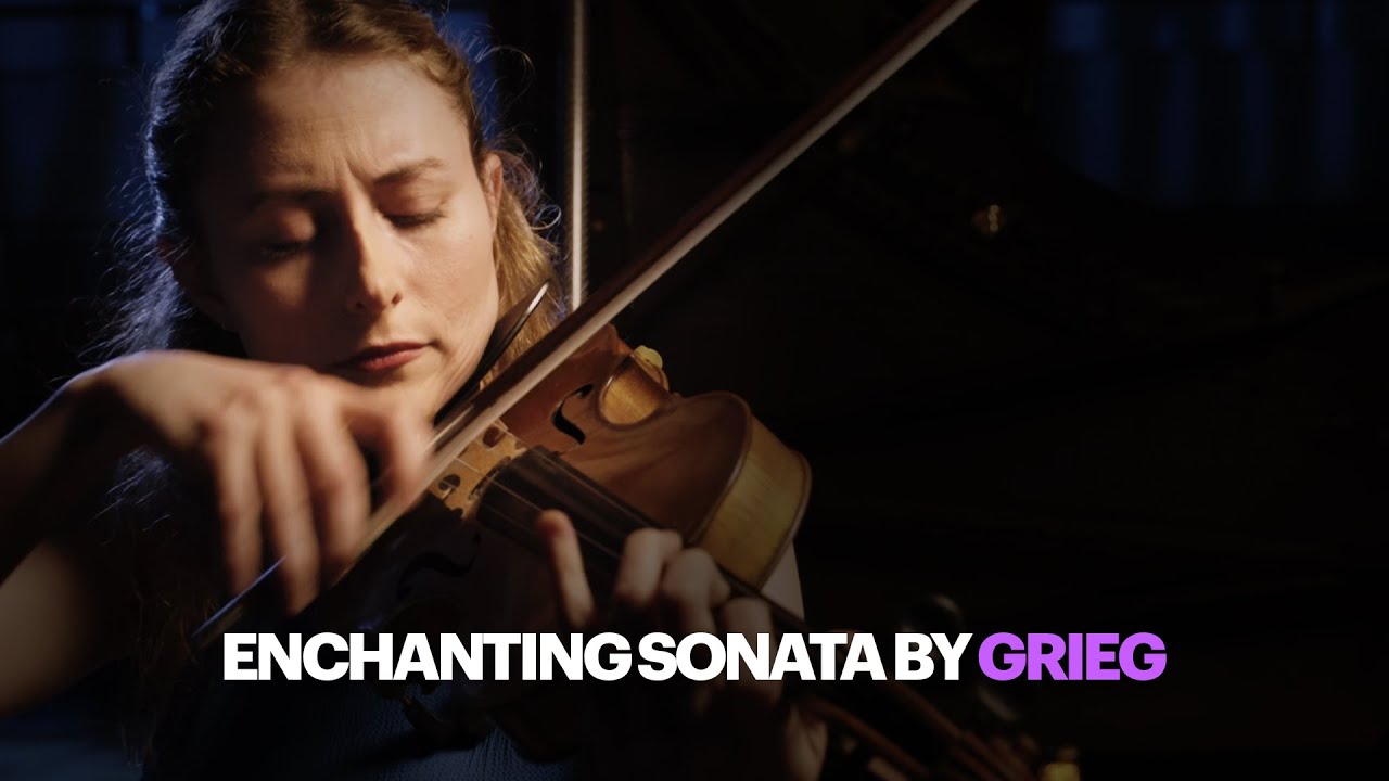 Grieg: Violin Sonata No. 3, Allegretto espressivo alla Romanza - Emma ...