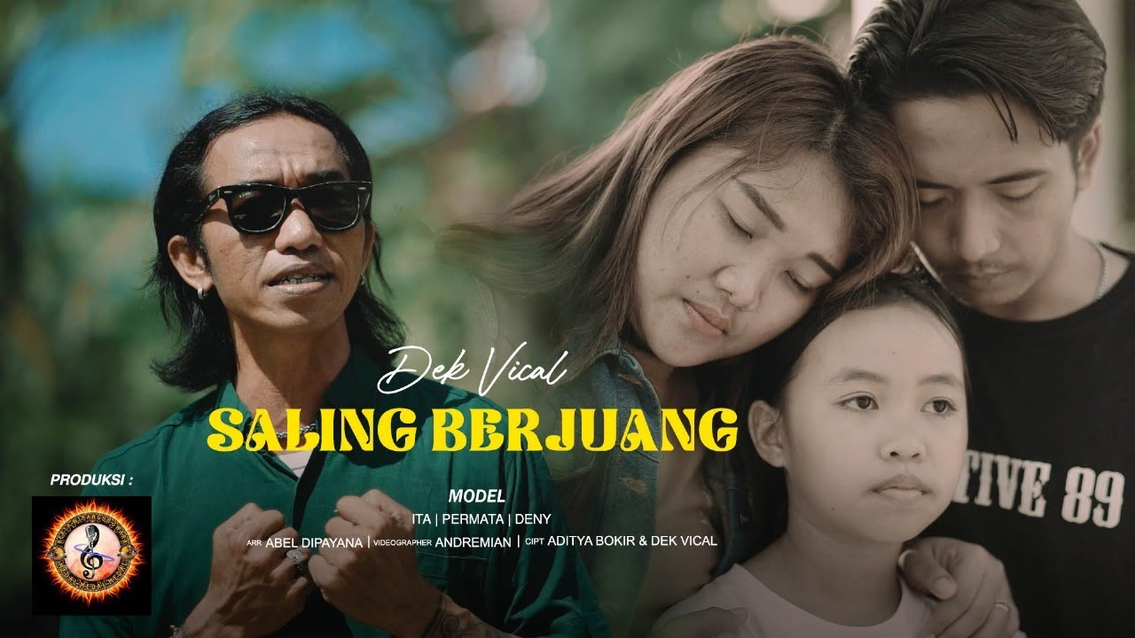 Dek Vical - Saling Berjuang (Official Video Klip Musik) - YouTube