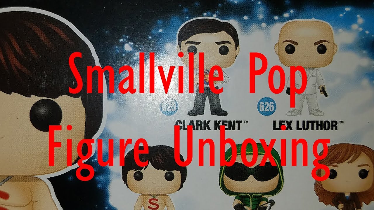 Smallville - Funko Pop Figures Unboxing - YouTube