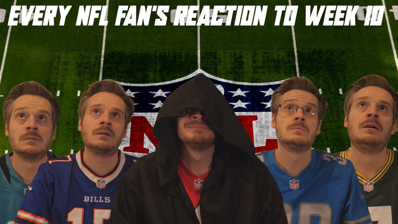 Every NFL Fan's Reaction to Week 10 - YouTube
