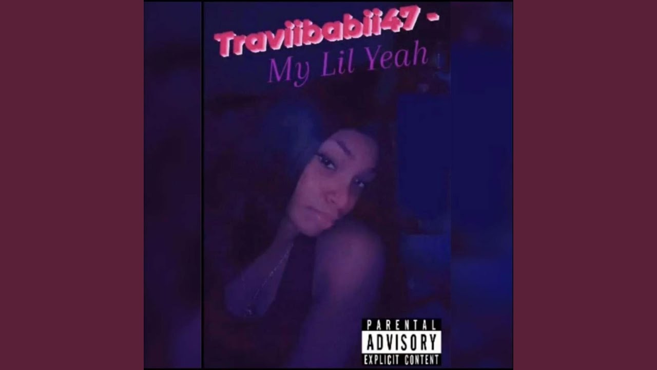 My Lil Yeah - YouTube