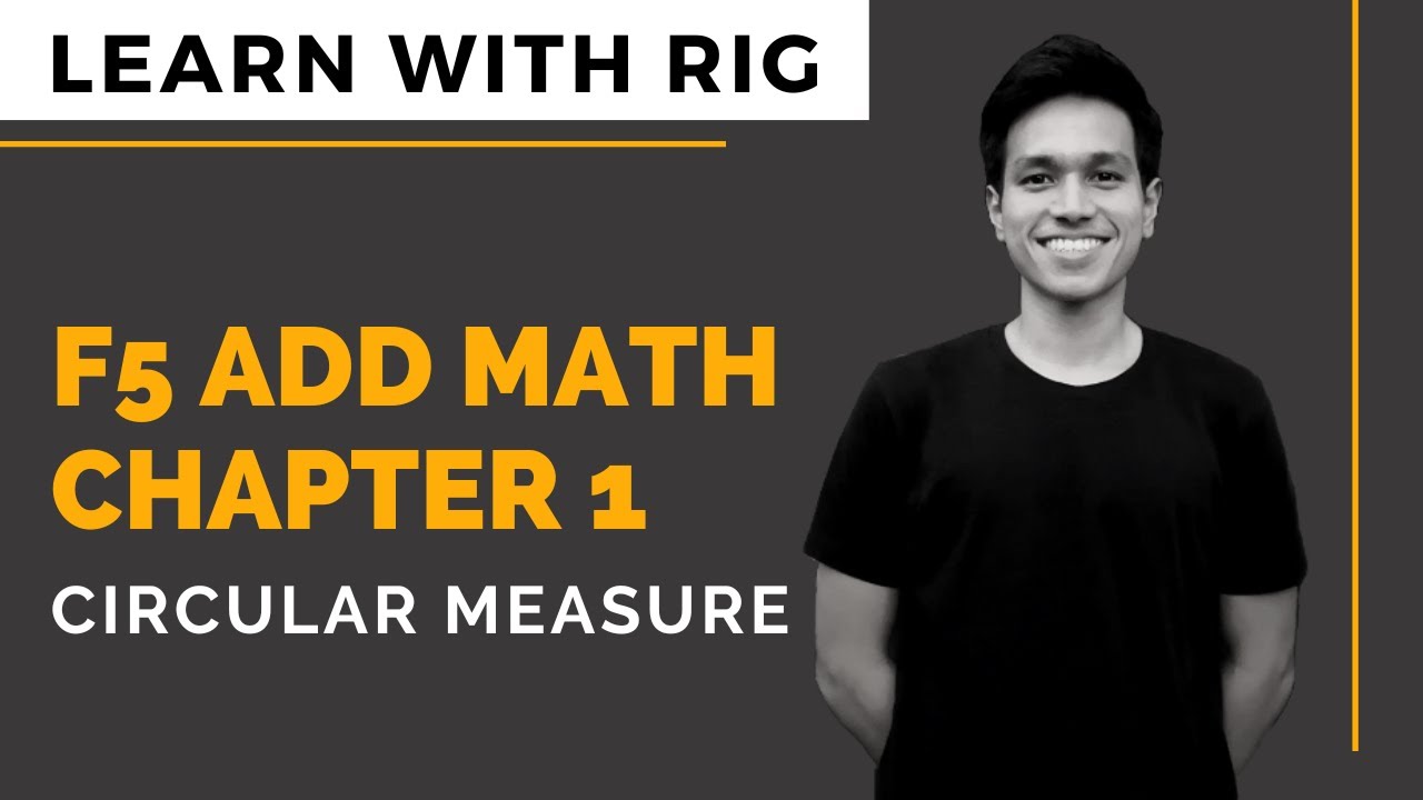 [ADD MATHS] Form 5 Chapter 1 - Circular Measure | KSSM - YouTube