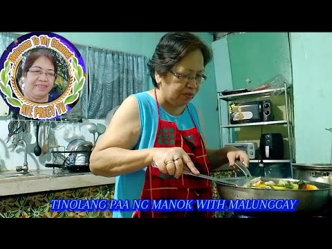 TINOLA WITH MANIBALANG NA PAPAYA AND MALUNGGAY - YouTube