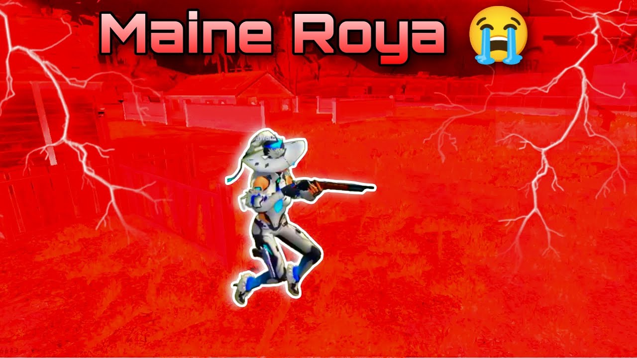 Maine Roya Free Fire Beat Sync Montage || Main Roya Tujhe Dhund Dhund ...