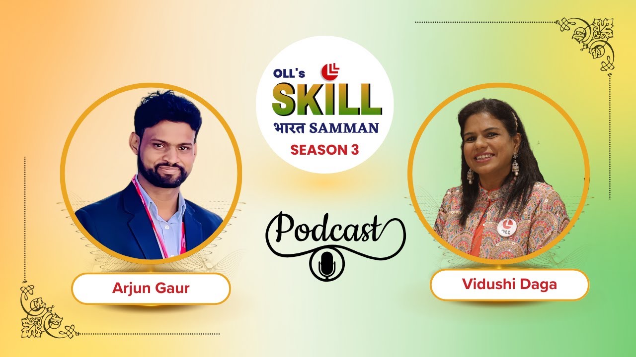 Skill Bharat Samman SEASON 3 Podcast Arjun Gaur - YouTube
