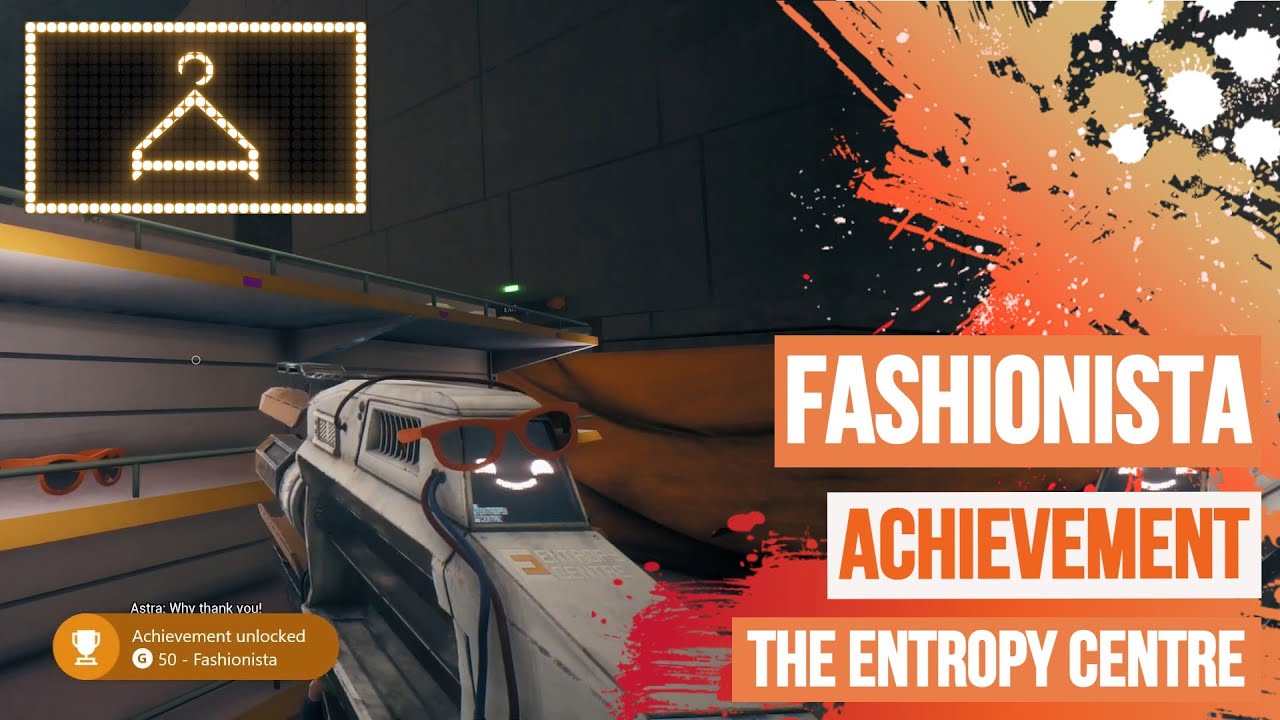 The Entropy Centre - Fashionista Trophy / Achievement Guide - YouTube