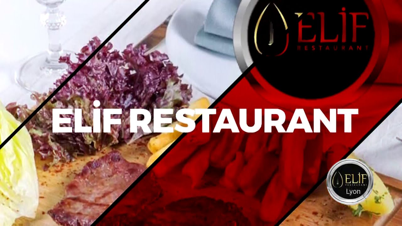 ELİF RESTAURANT LYON - YouTube