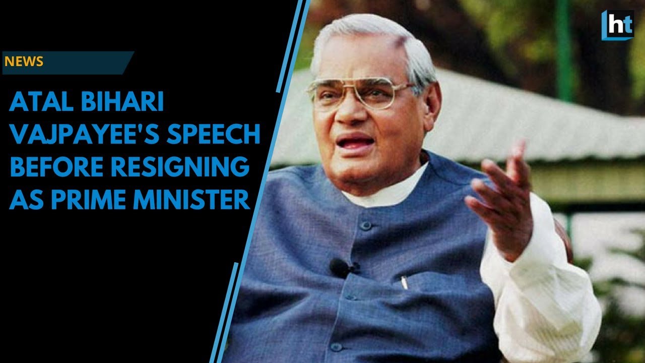 Watch: Atal Bihari Vajpayee’s speech before the no-confidence vote in ...