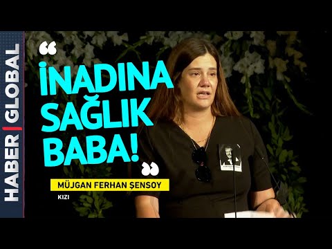 Ferhan Şensoy'un Kızından, Cenaze Töreninde Yürek Yakan Sözler!