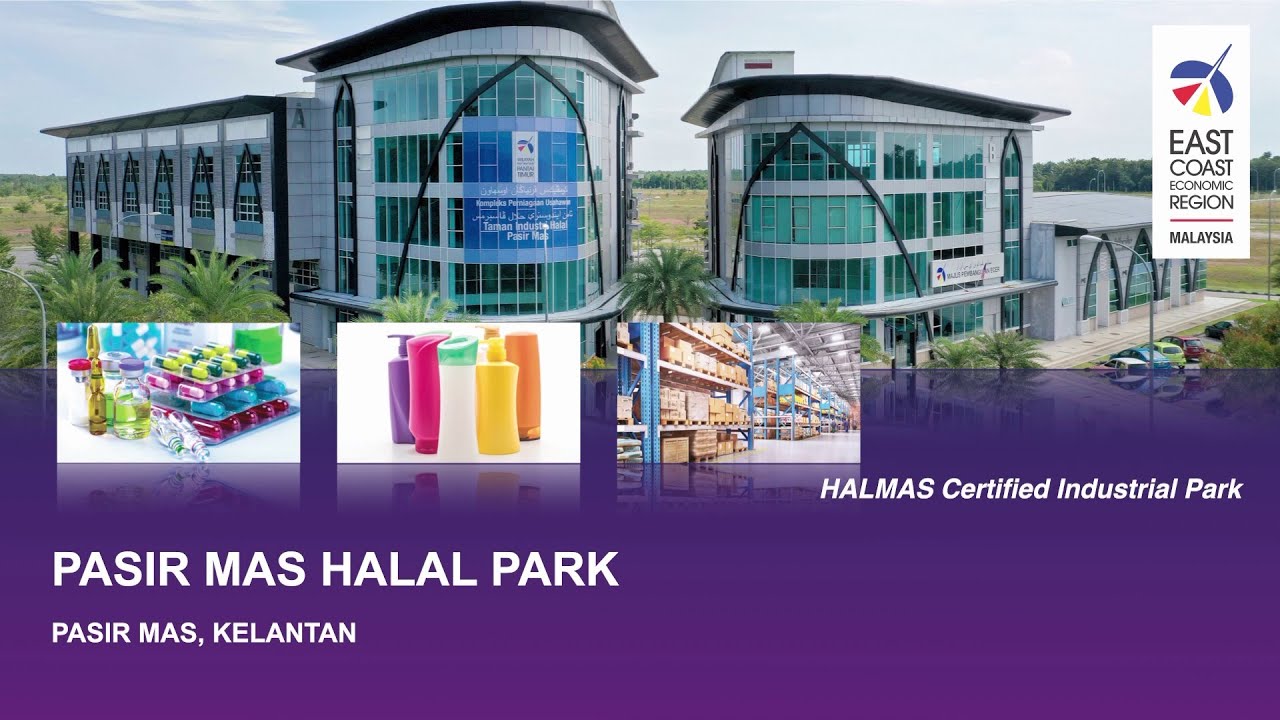 Pasir Mas Halal Park (PMHP) - HALMAS Certified Industrial Park - YouTube