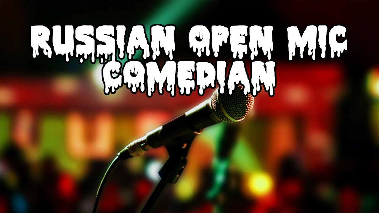 Russian Open Mic Comedian - YouTube