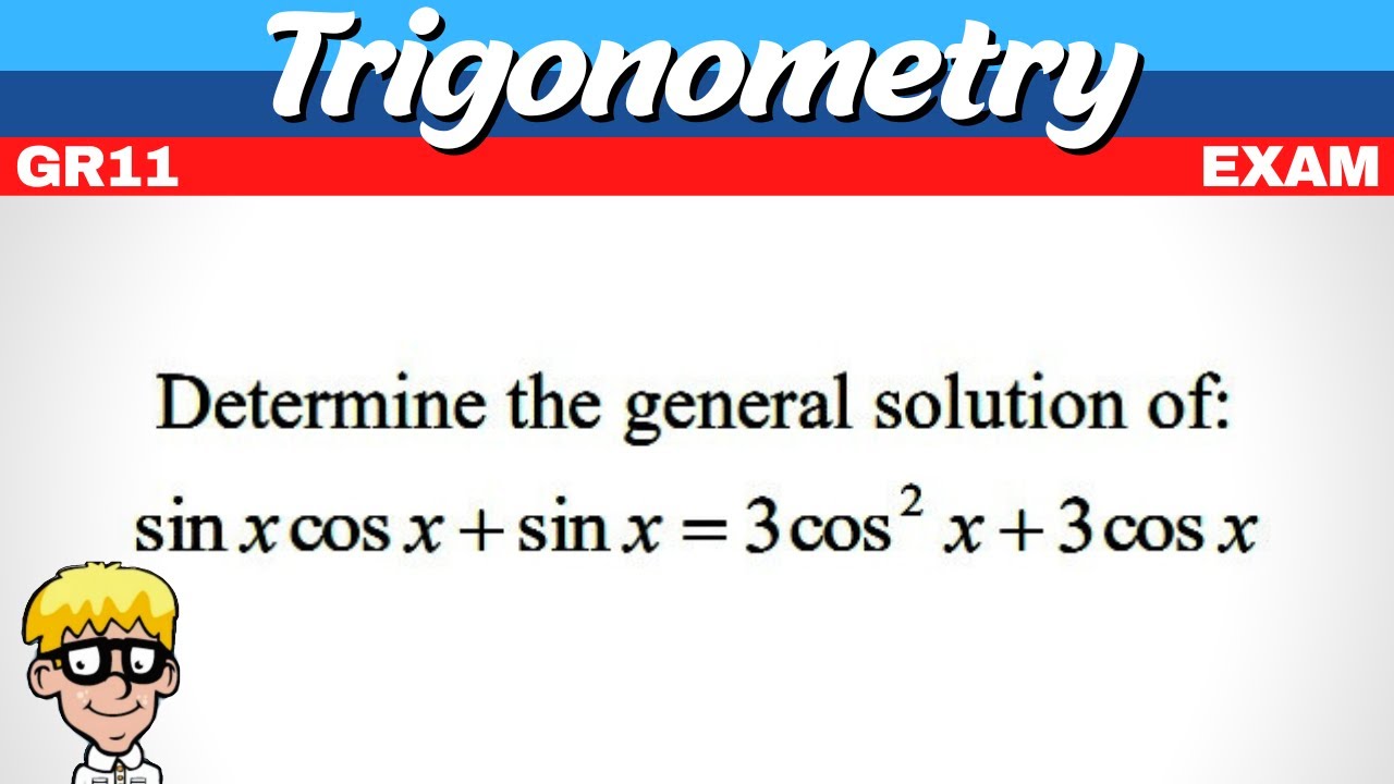 General Solution Grade 11: Exam - YouTube