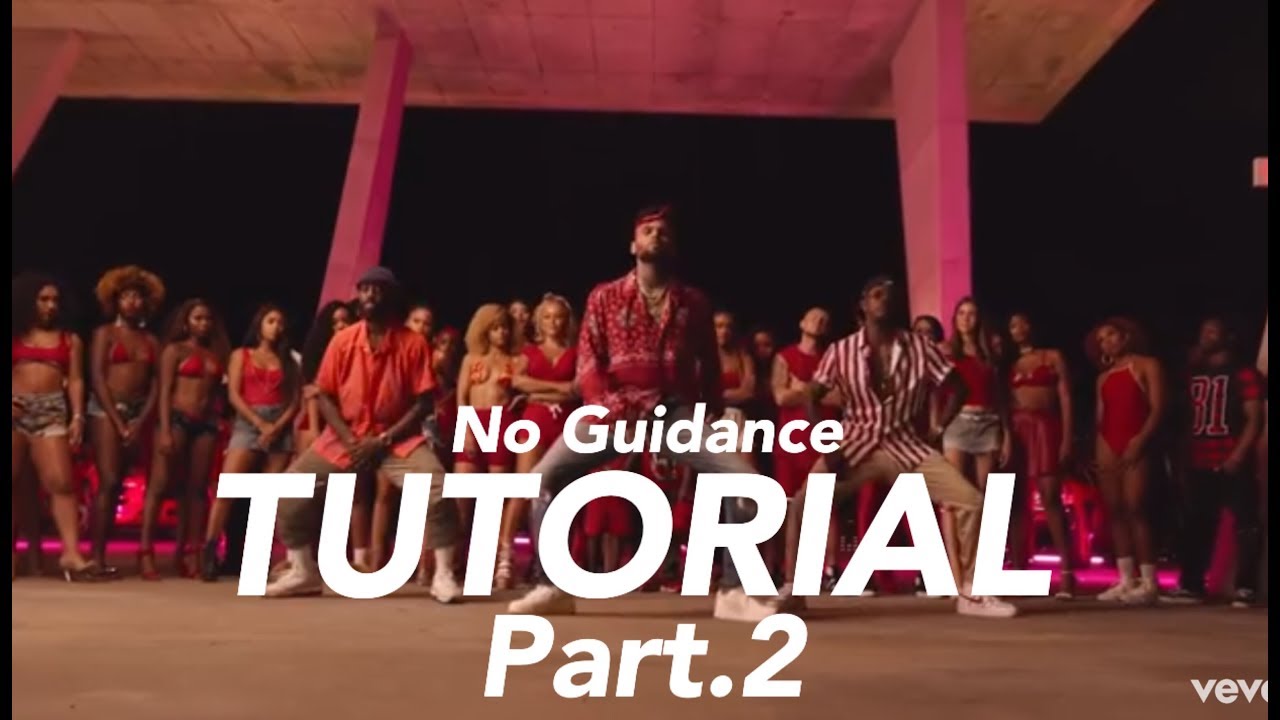 [TUTORIAL] "No Guidance" Chris Brown ft. Drake 2ªPARTE| Coreografia ...